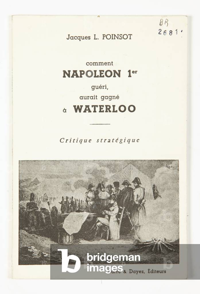 Image of How Napoléon I, healed, would have won at Waterloo, by by ...