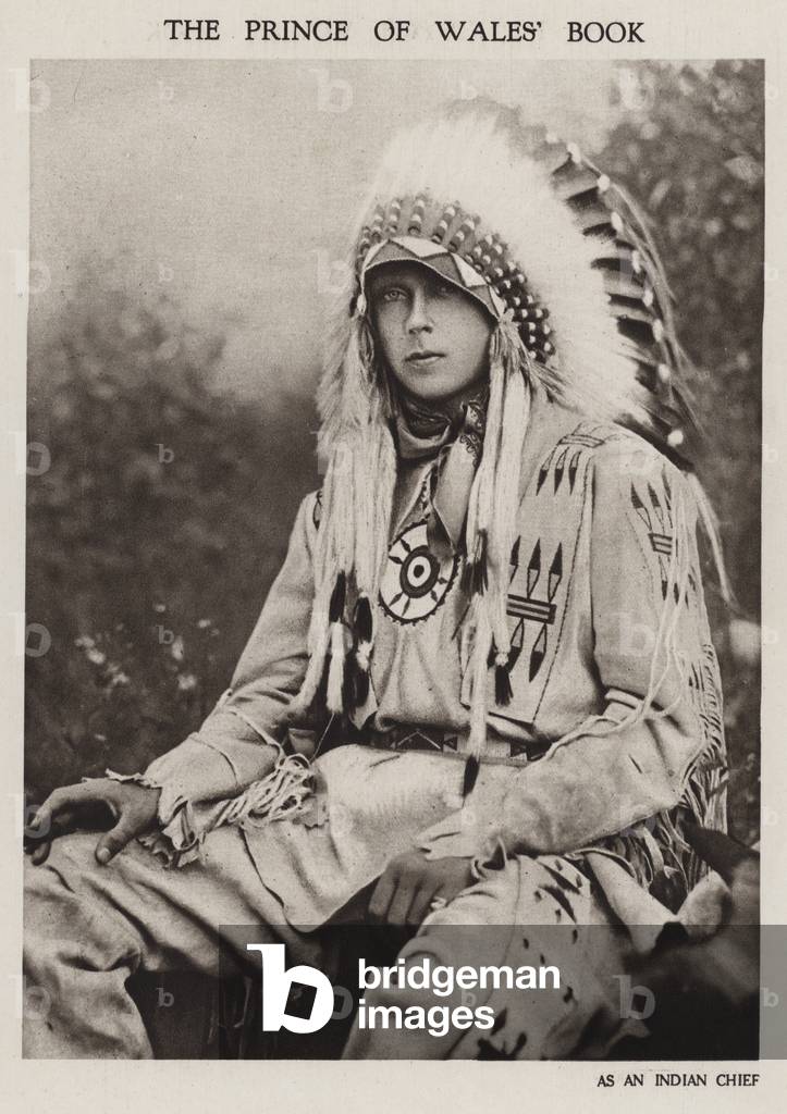 Image of Prince of Wales dressed as an American Indian chief (b/w by ...